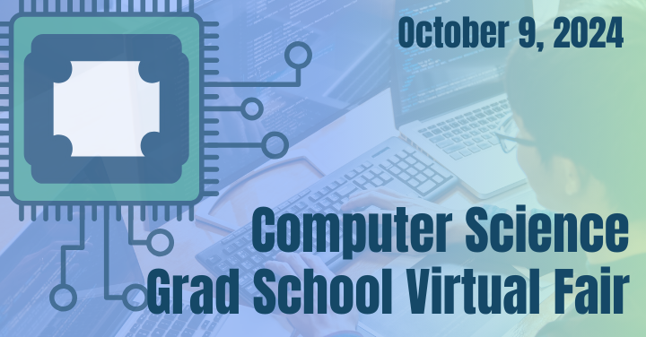 Computer Science & Technology Graduate School Virtual Fair